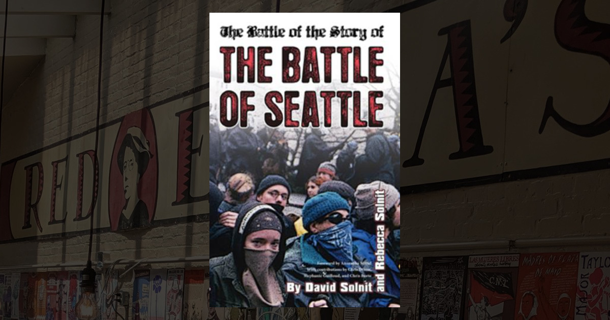 The Battle of the Story of the Battle of Seattle
