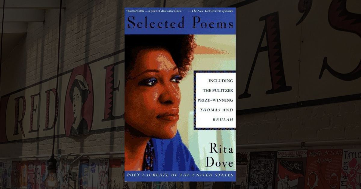 Rita Dove: Selected Poems