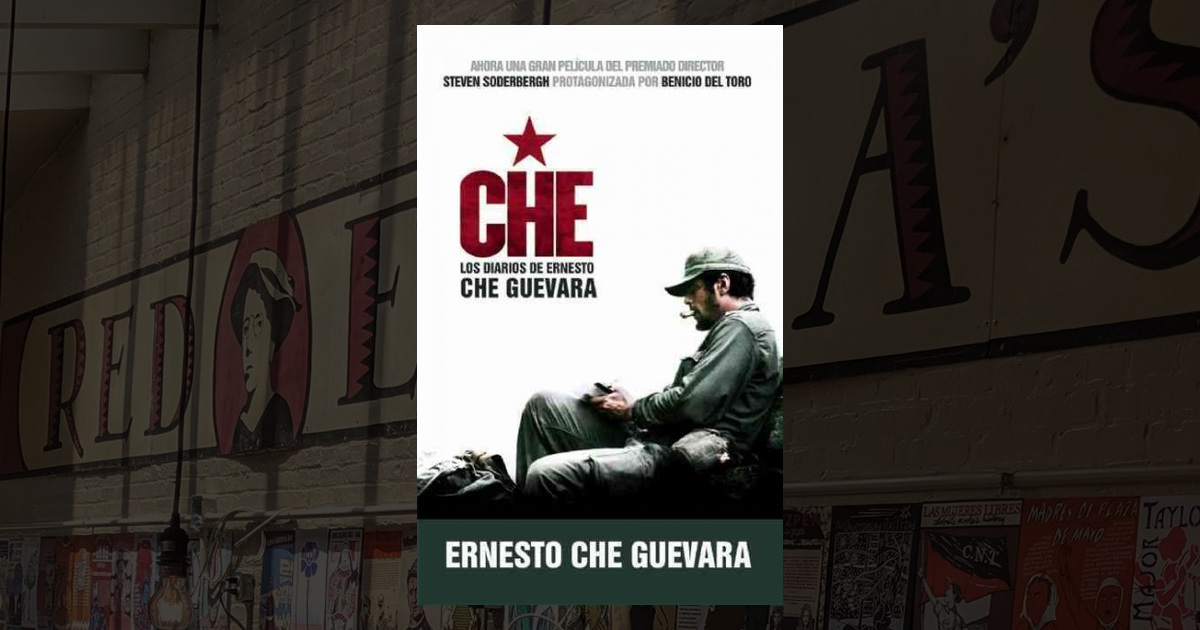 -- Che - Los Diarios de Ernesto Che Guevara: El libro de la pelicula ...