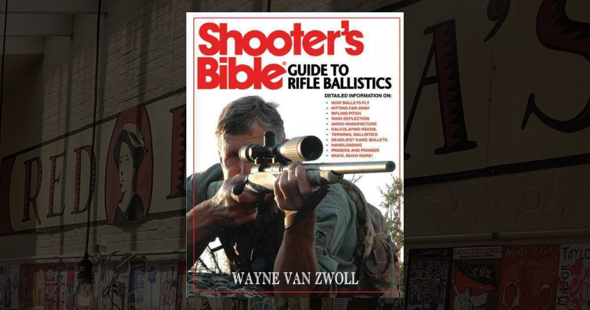 Shooter's Bible Guide to Rifle Ballistics