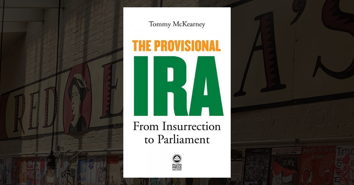 The Provisional IRA: From Insurrection to Parliament