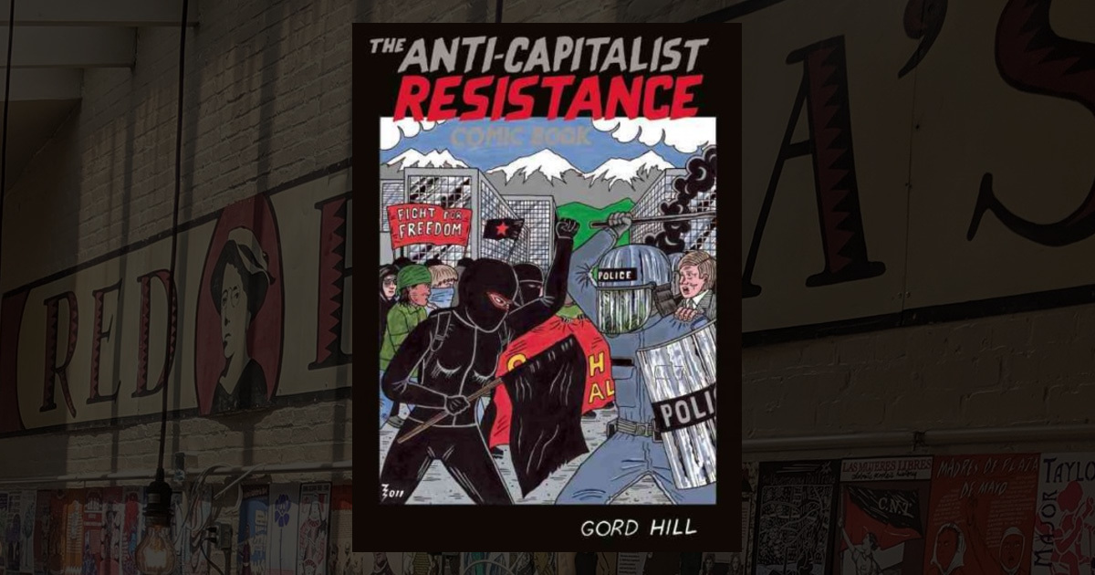 The Anti-Capitalist Resistance Comic Book: From the WTO to the G20