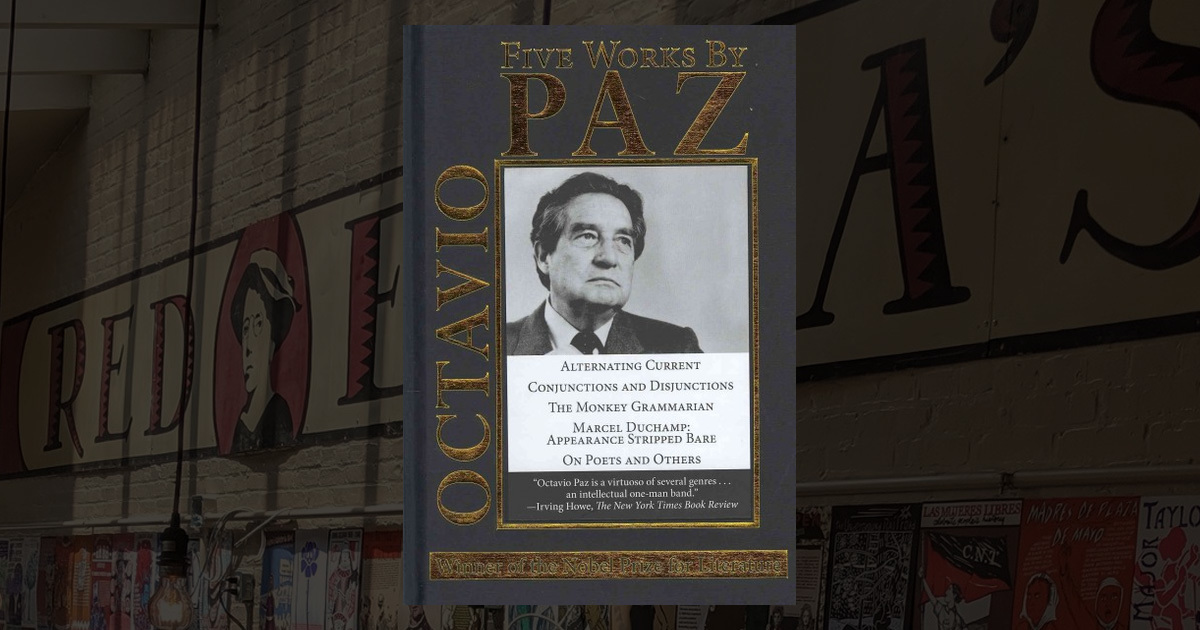 -- Five Works by Octavio Paz: Conjunctions and Disjunctions / Marcel ...