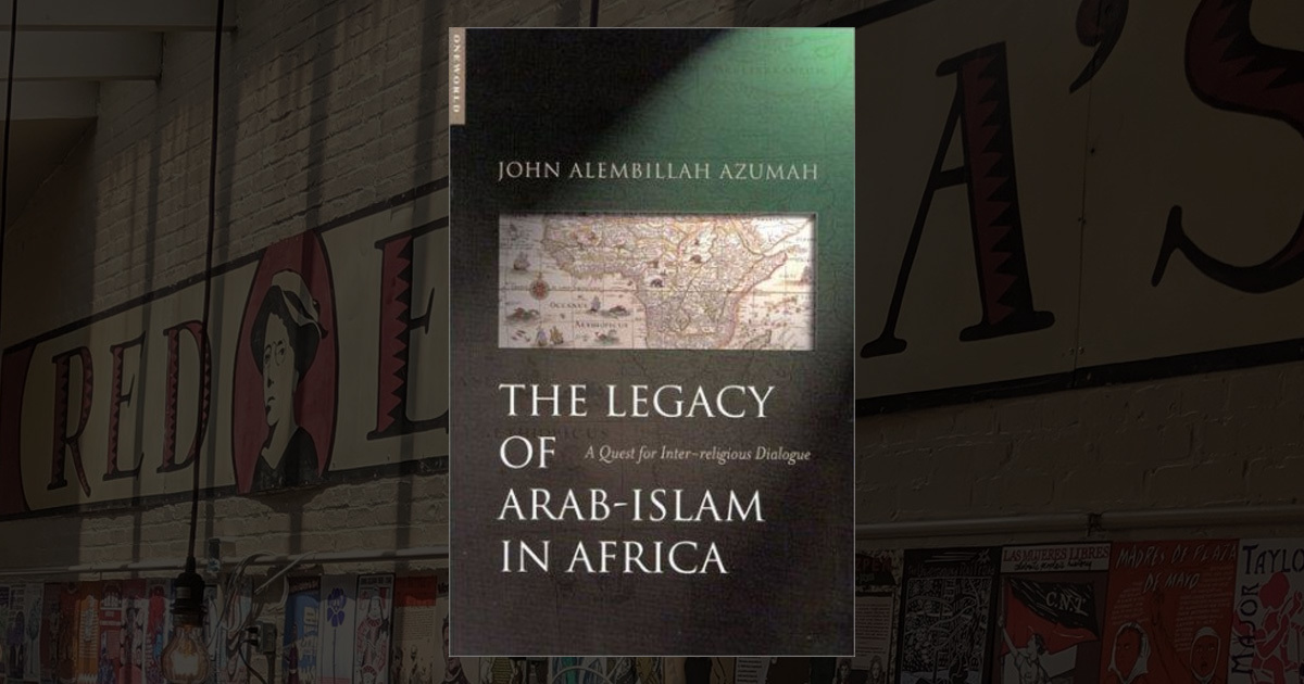 The Legacy of Arab-Islam in Africa: A Quest for Inter-religious Dialogue