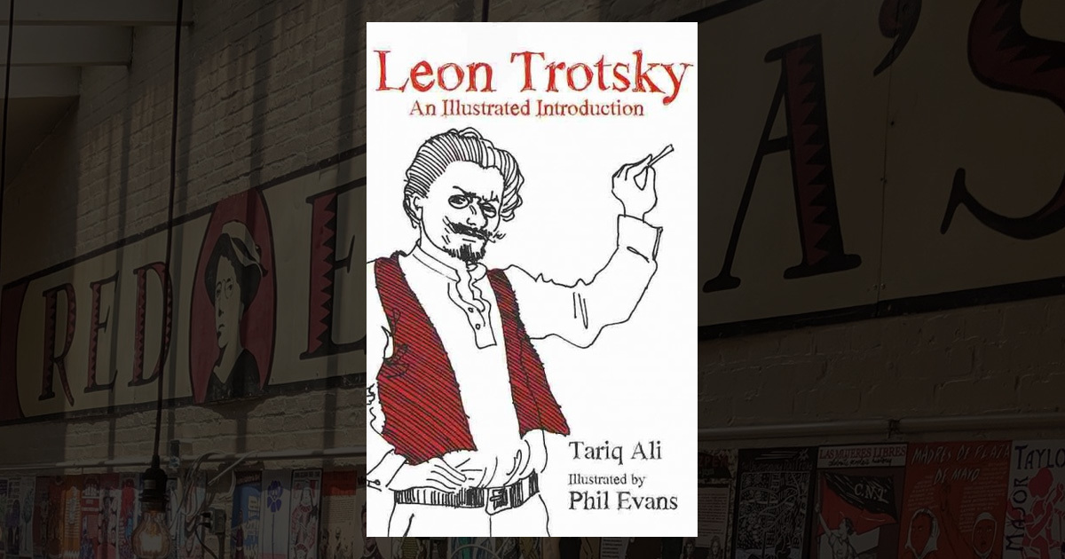 Leon Trotsky: An Illustrated Introduction