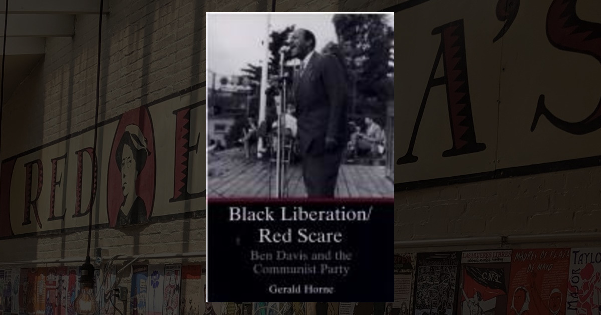 Black Liberation/red Scare: Ben Davis and the Communist Party