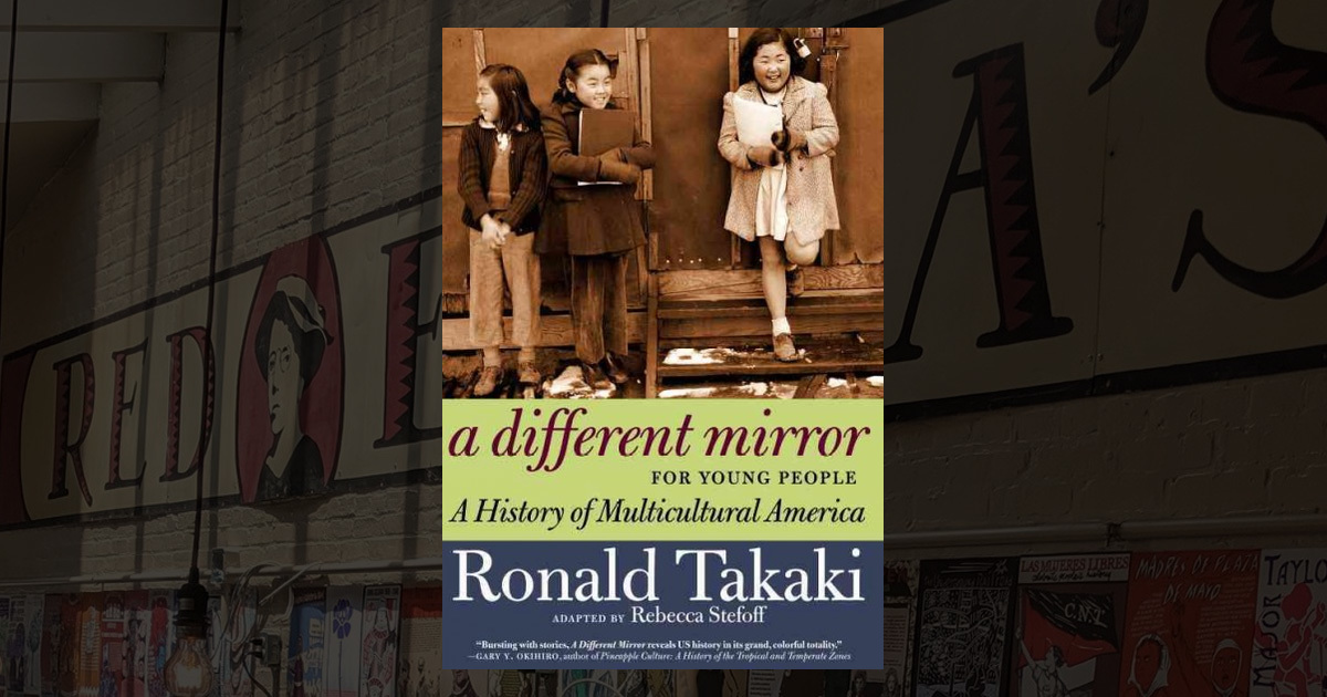 A Different Mirror for Young People: A History of Multicultural America