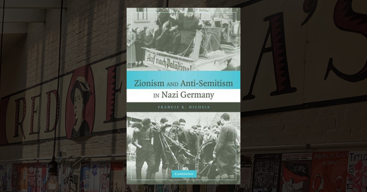 Zionism and Anti-Semitism in Nazi Germany