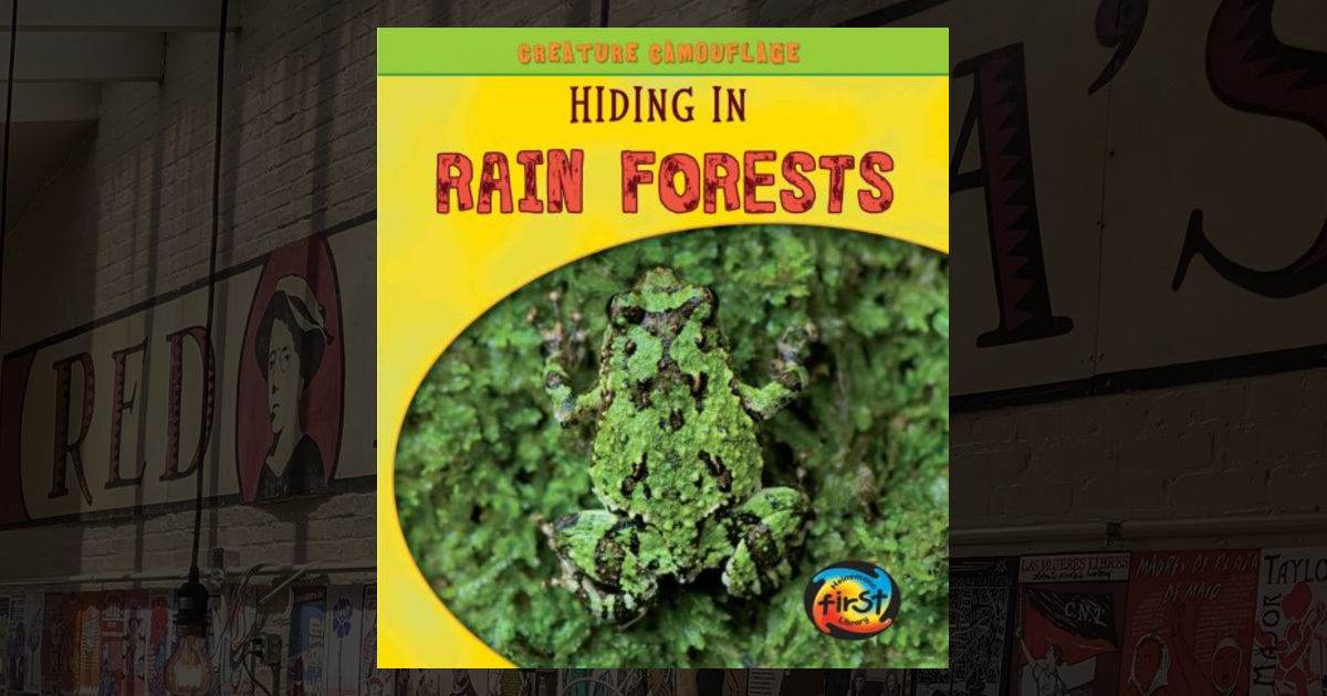 Hiding in Rain Forests