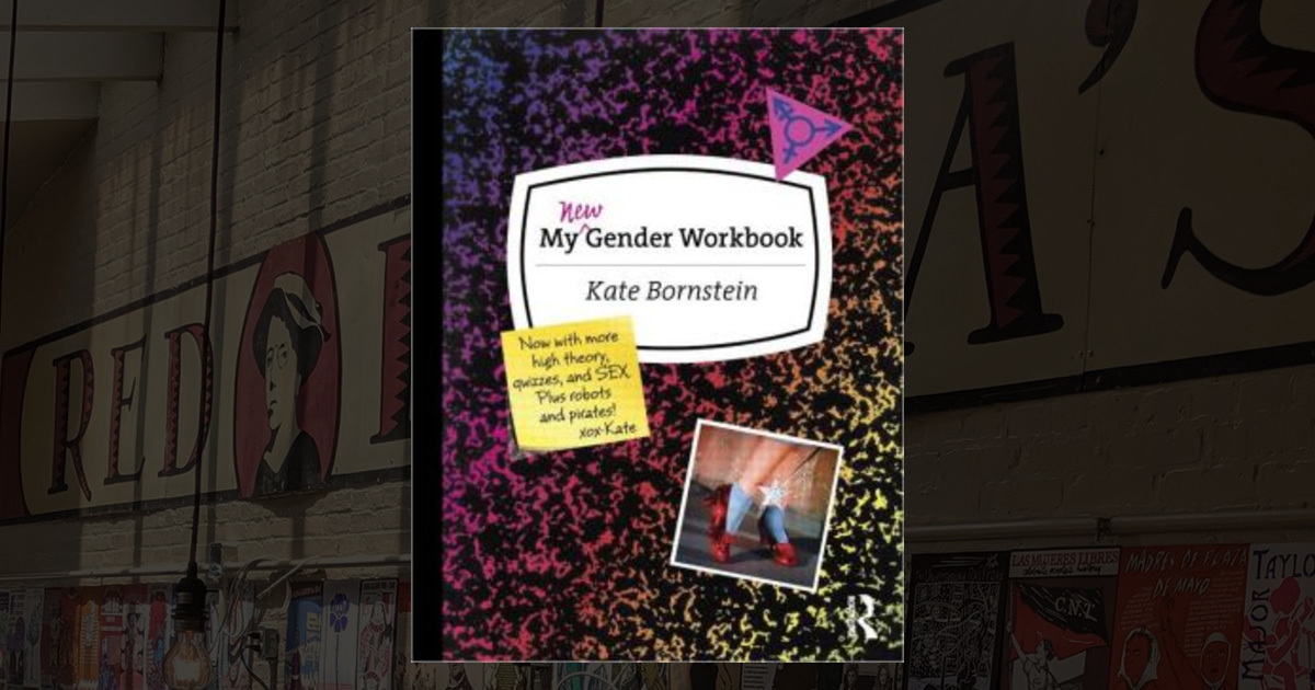 -- My New Gender Workbook: A Step-By-Step Guide to Achieving World ...