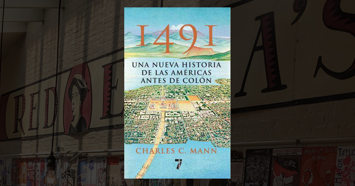 1491: Una Nueva Historia De La Americas Antes De Colon