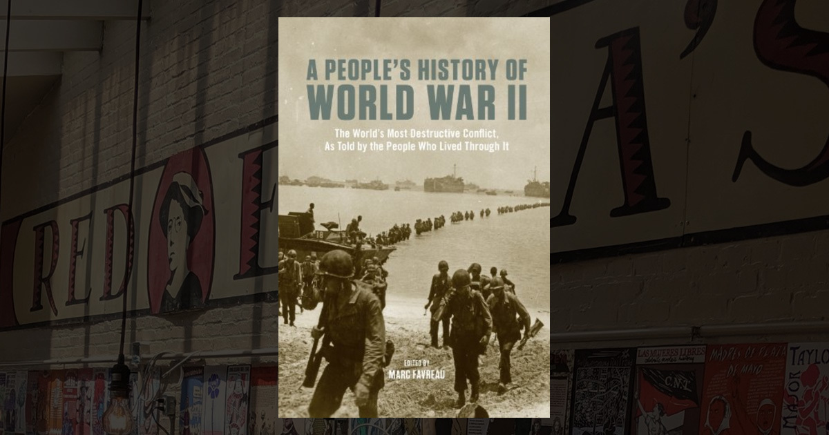 -- A People's History of World War II: The World's Most Destructive ...