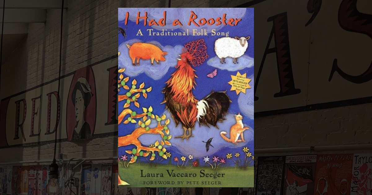 I Had a Rooster: A Traditional Folk Song