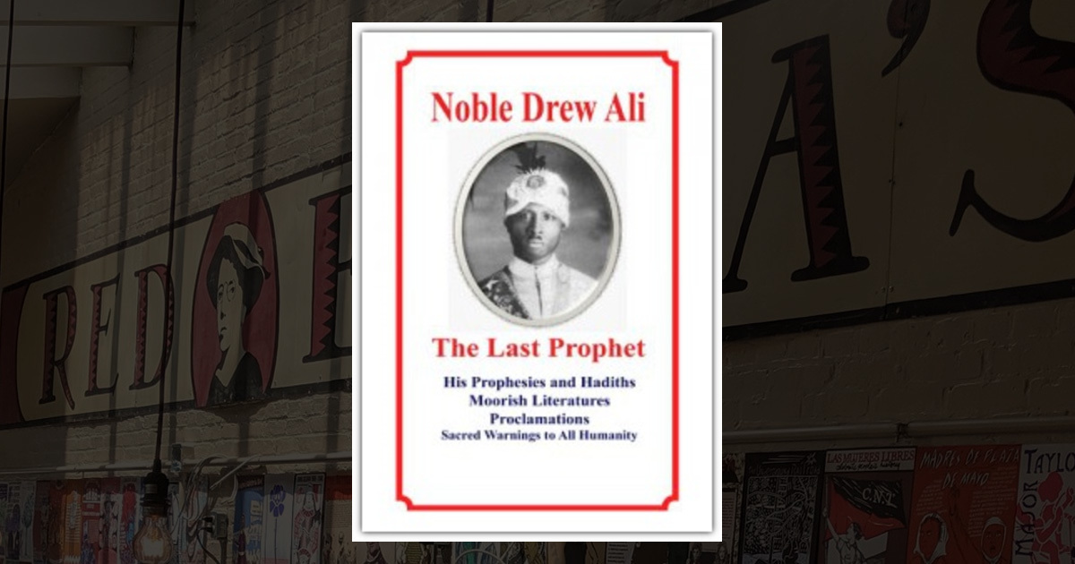 -- Noble Drew Ali: The Last Prophet: His Prophesies and Hadiths Moorish ...