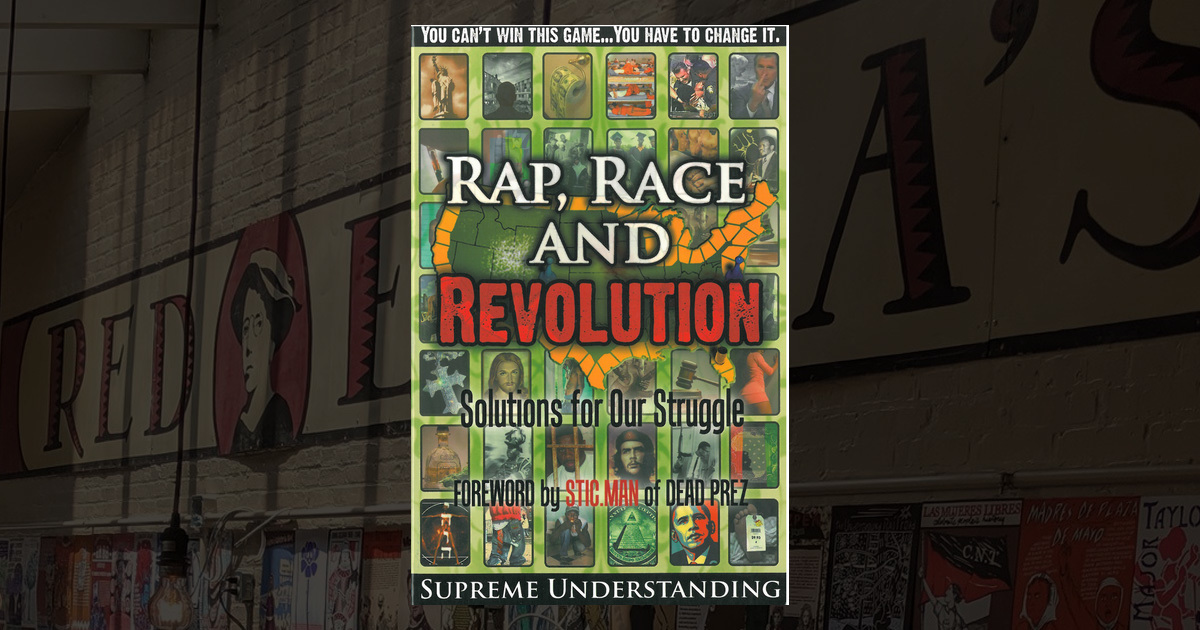Rap, Race and Revolution: Solutions for Our Struggle (aka How to Hustle ...