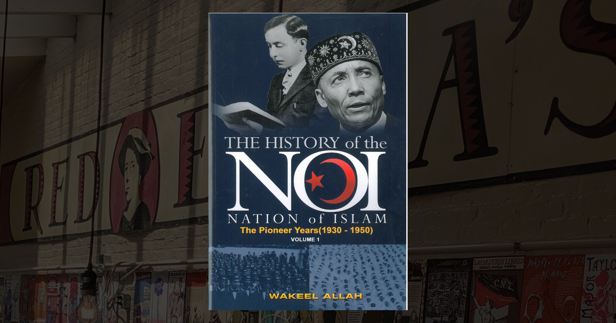 The History of the Nation of Islam: The Pioneer Years (1930-1950 ...