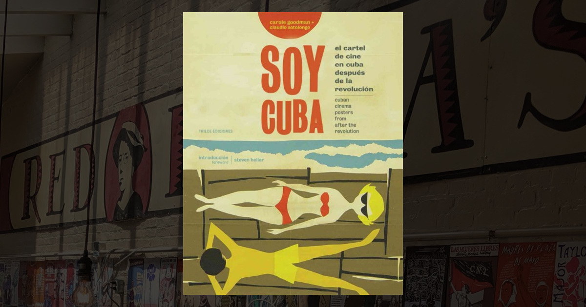Soy Cuba: Cuban cinema posters from after the revolution