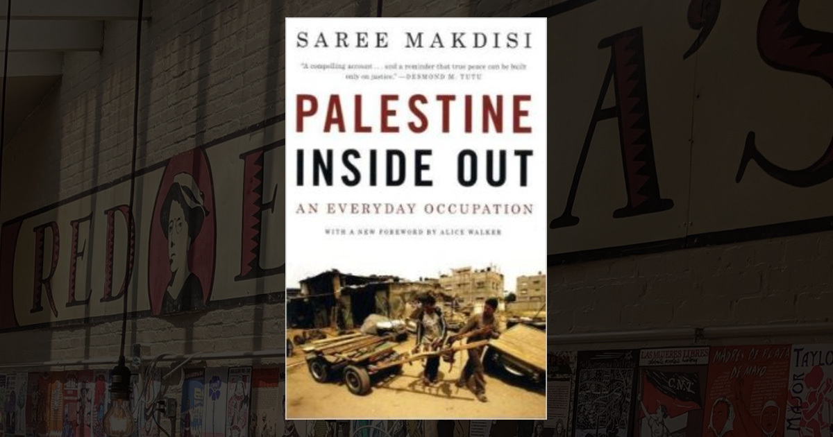 Palestine Inside Out: An Everyday Occupation