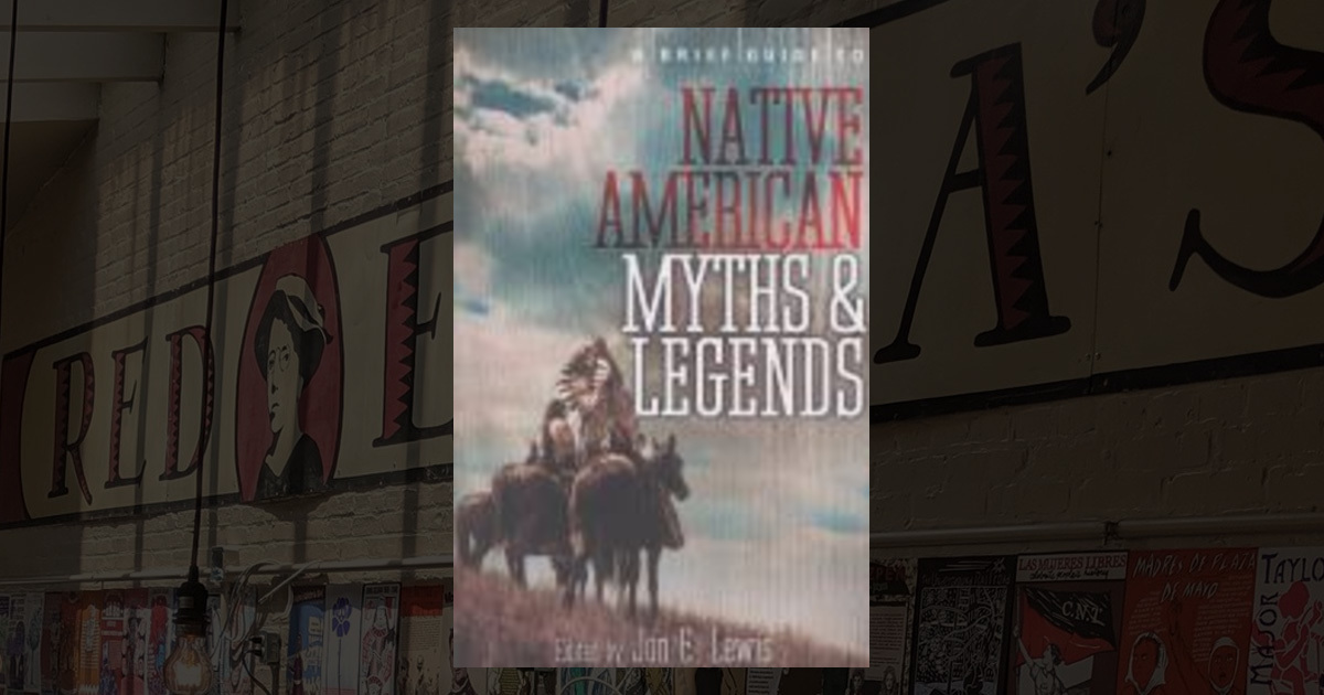 A Brief Guide to Native American Myths and Legends