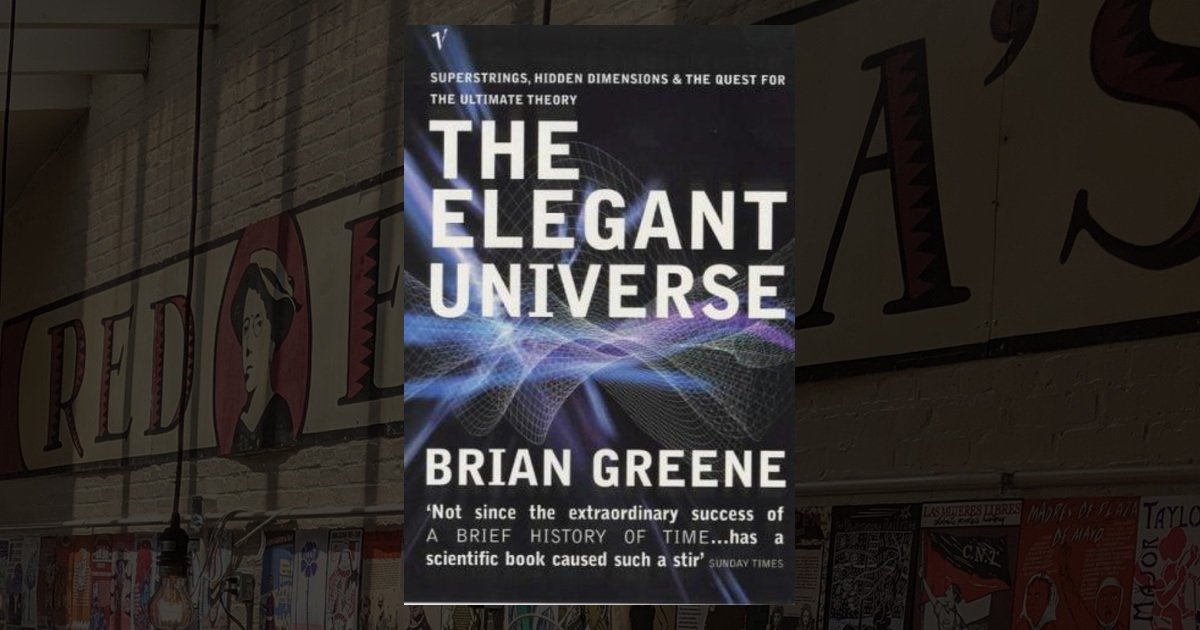 The Elegant Universe Superstrings, Hidden Dimensions, And The Quest For ...
