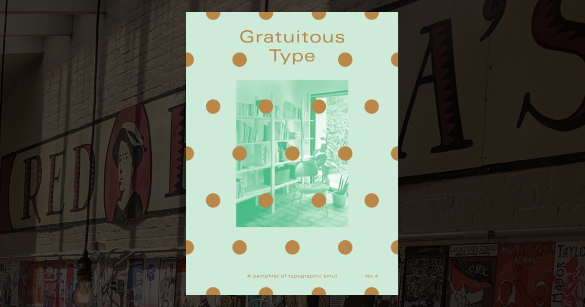 Gratuitous Type
