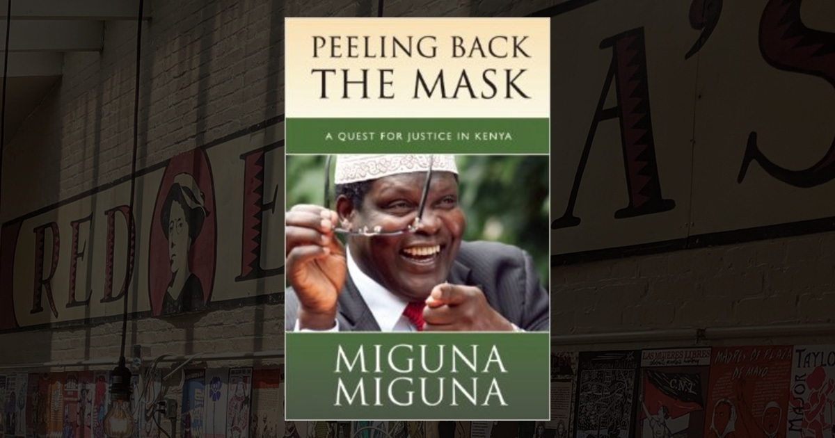 Peeling Back the Mask: A Quest for Justice in Kenya