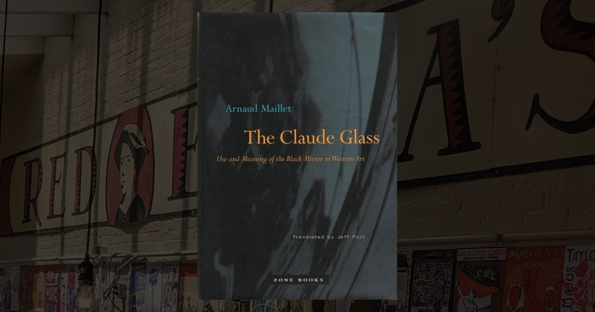The Claude Glass: Use and Meaning of the Black Mirror in Western Art