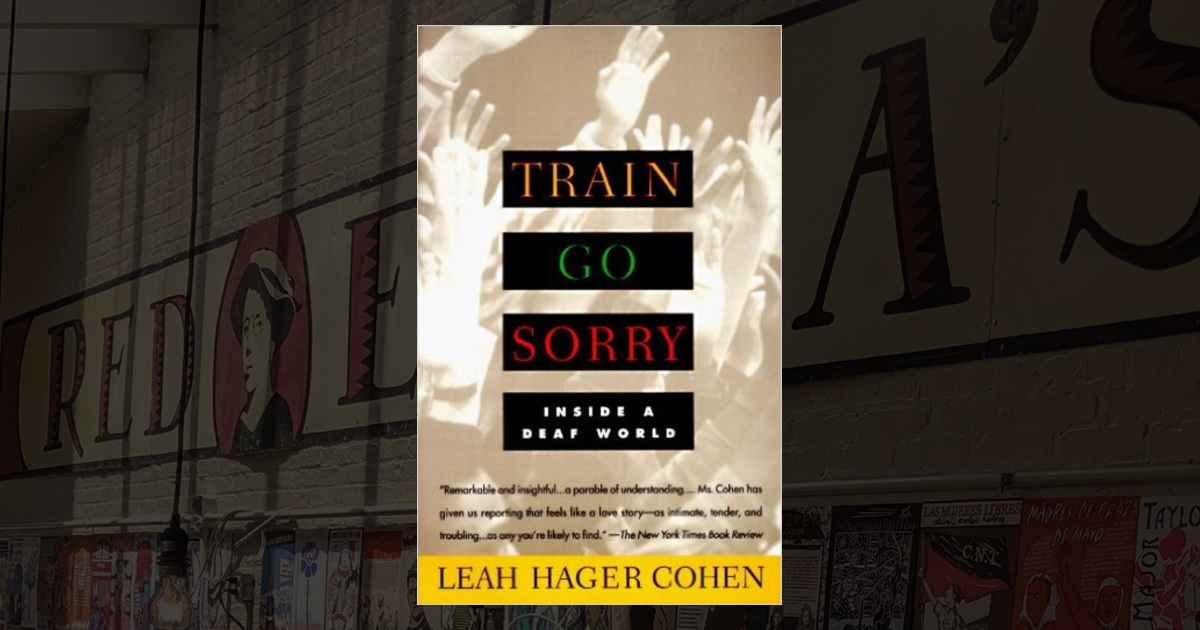 Train Go Sorry: Inside a Deaf World