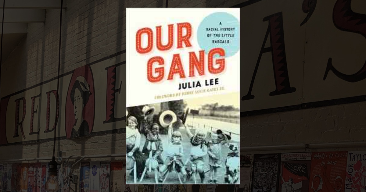 Our Gang: A Racial History of the Little Rascals