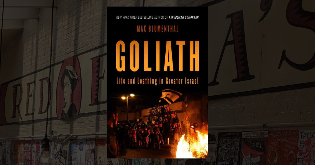 Goliath: Life and Loathing in Greater Israel