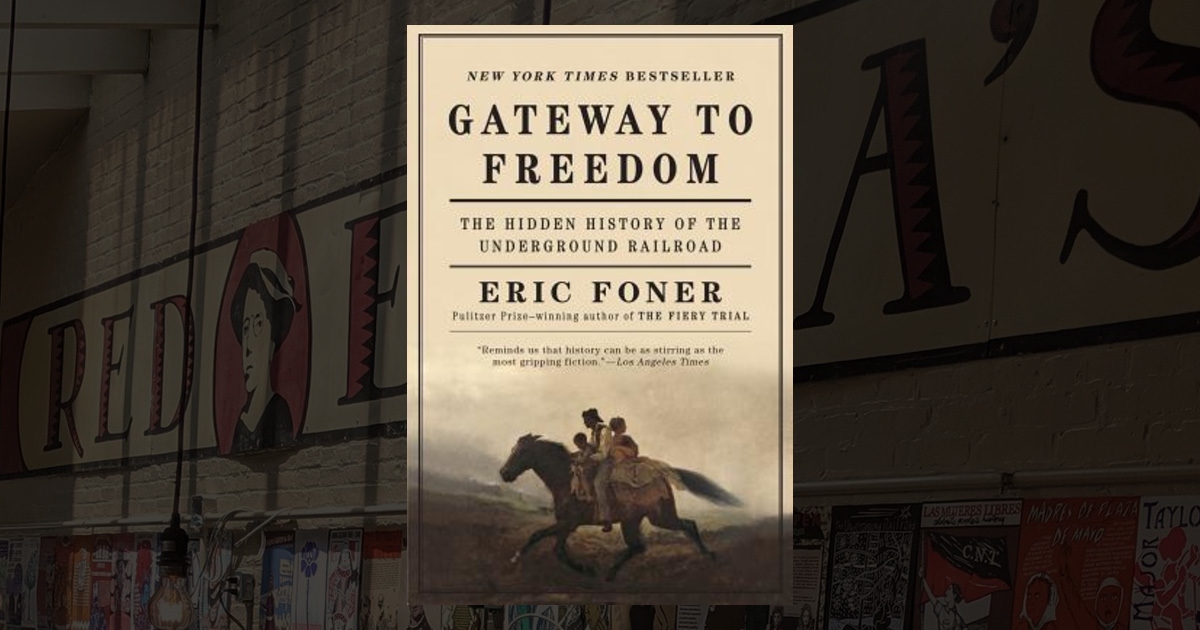 Gateway to Freedom: The Hidden History of the Underground Railroad