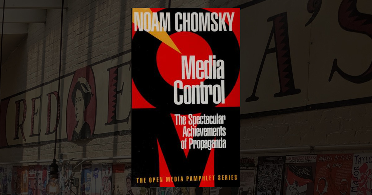 Media Control: The Spectacular Achievements of Propaganda