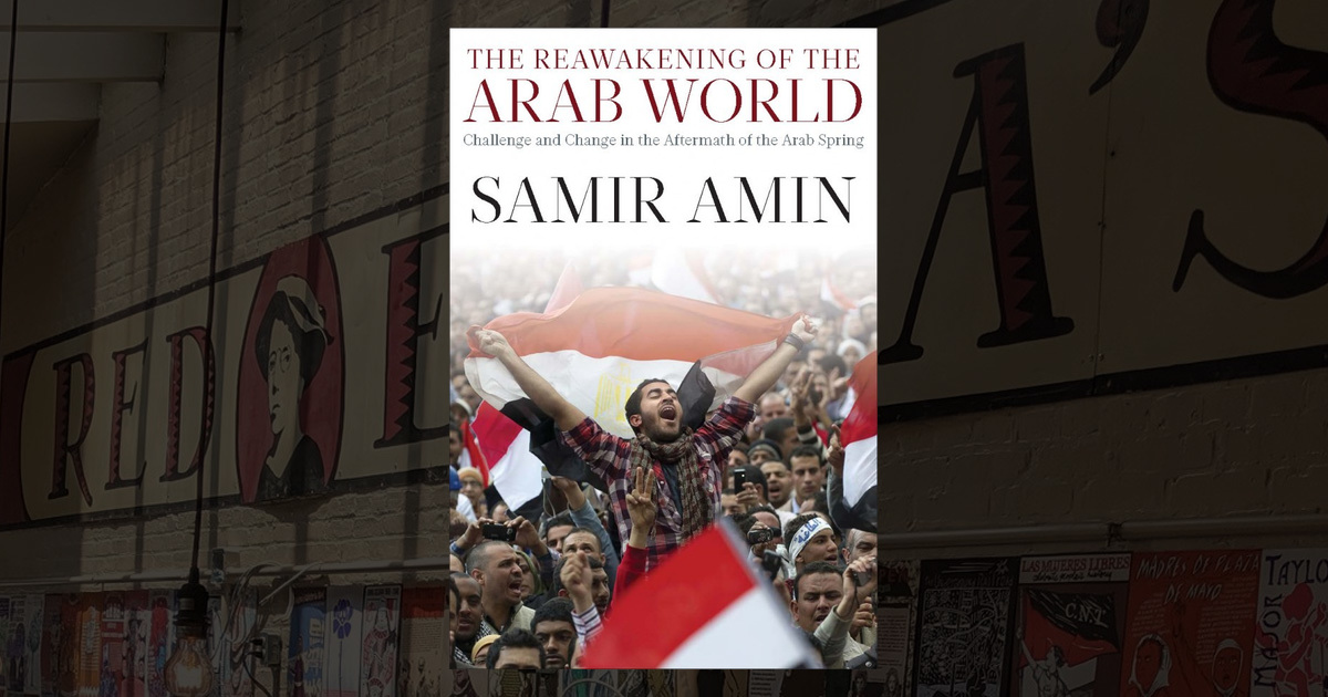 -- The Reawakening of the Arab World: Challenge and Change in the ...
