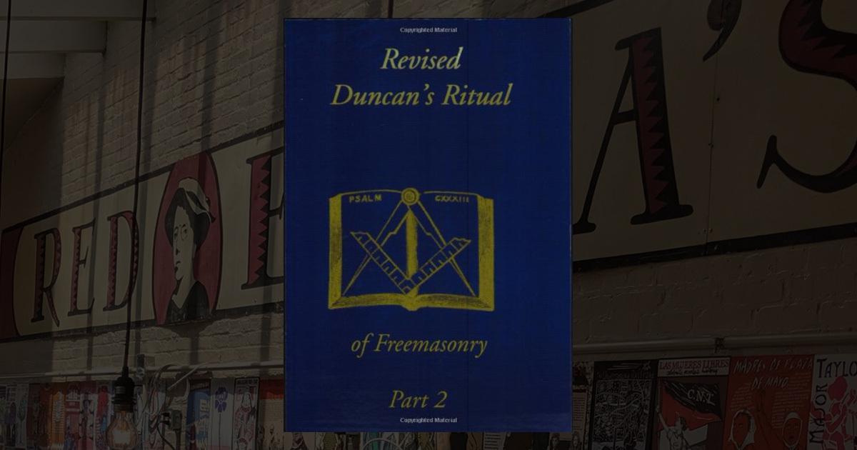 -- Duncan's Masonic Ritual and Monitor: To the Degrees of Mark Master ...
