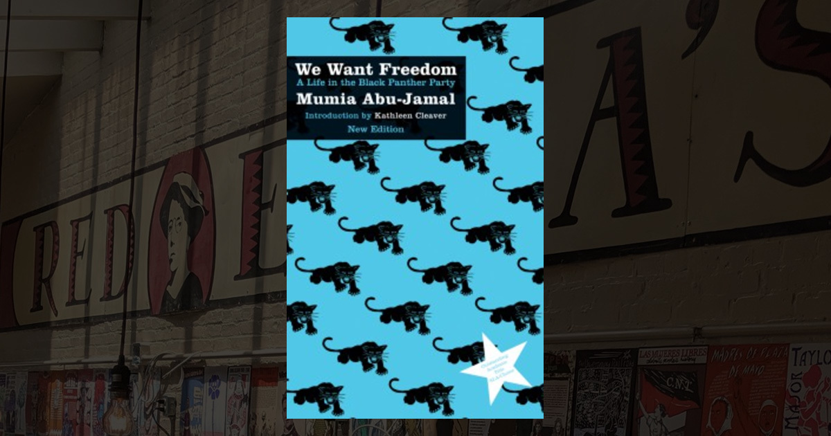 We Want Freedom: A Life in the Black Panther Party