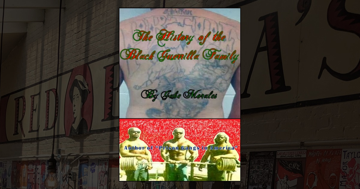 The History of the Black Guerrilla Family