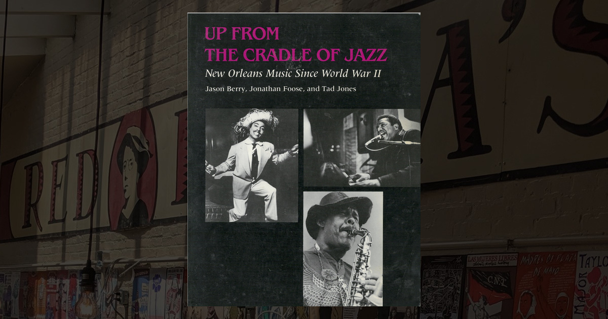 Up From the cradle of jazz: New Orleans music since World War II