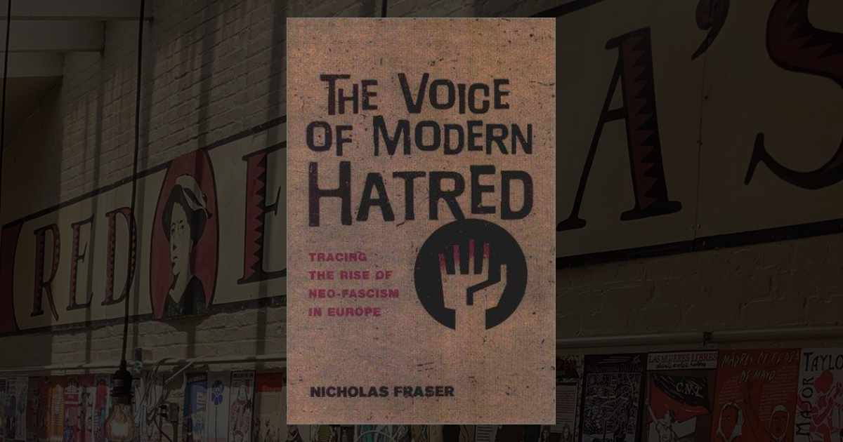 The Voice of Modern Hatred: Tracing the Rise of Neo-Facism in Europe