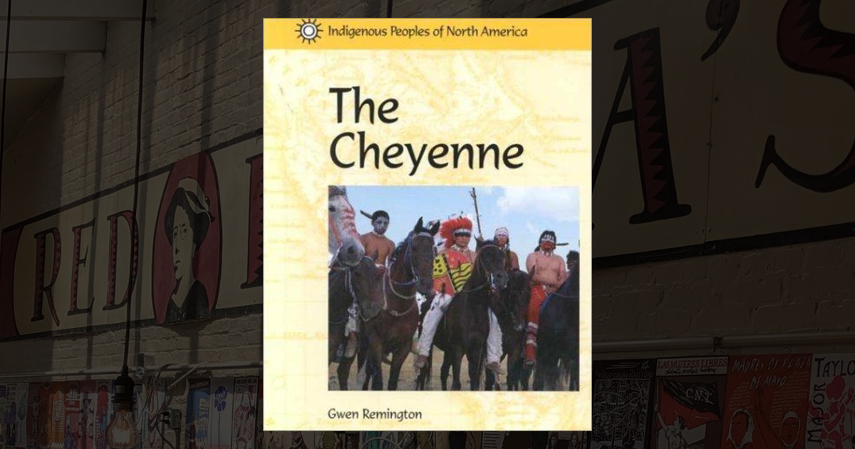 The Cheyenne (Indigenous Peoples of North America)