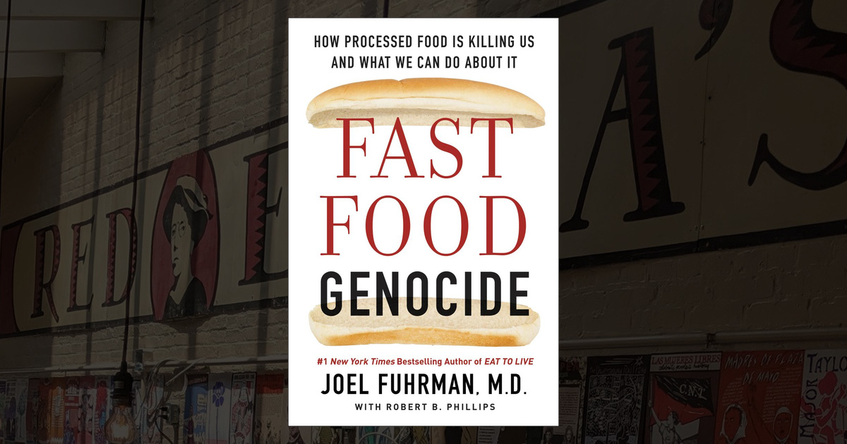 Fast Food Genocide: How Processed Food is Killing Us and What We Can Do ...