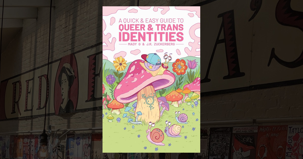 A Quick & Easy Guide to Queer & Trans Identities A Quick & Easy Guide to Queer & Trans Identities