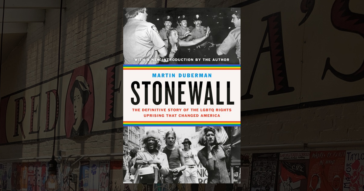 Stonewall: The Definitive Story of the LGBTQ Rights Uprising That ...