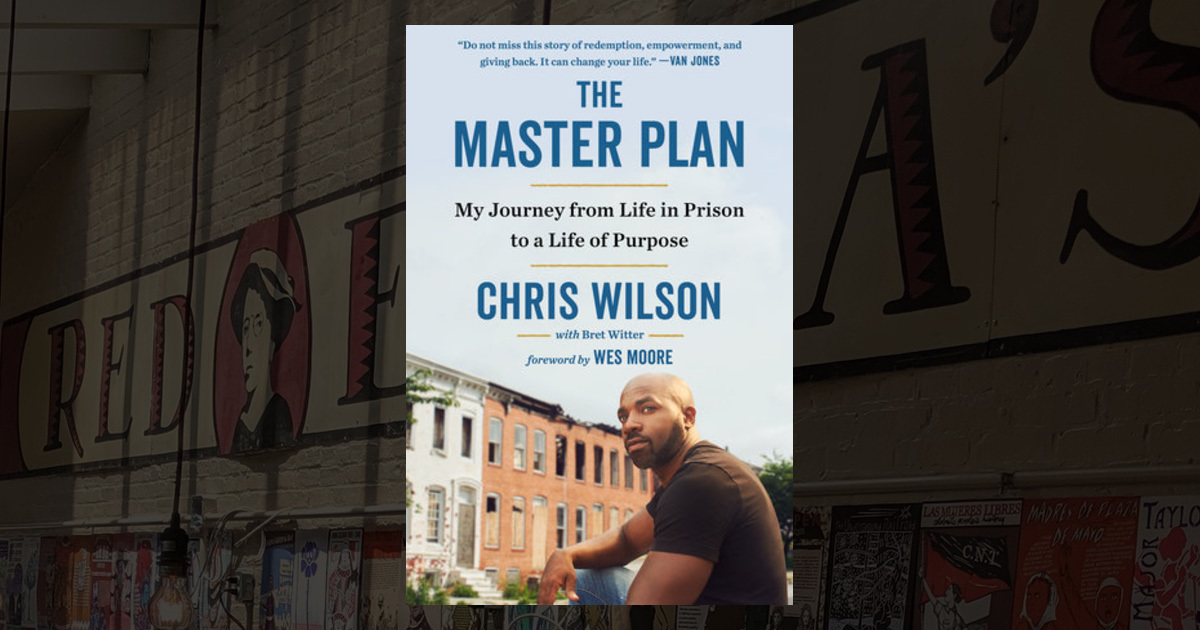 The Master Plan: My Journey from Life in Prison to a Life of Purpose