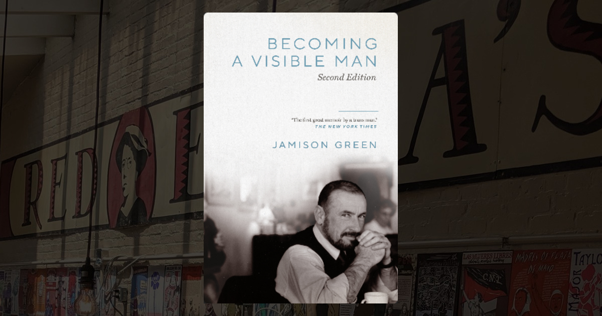 Becoming a Visible Man: Second Edition