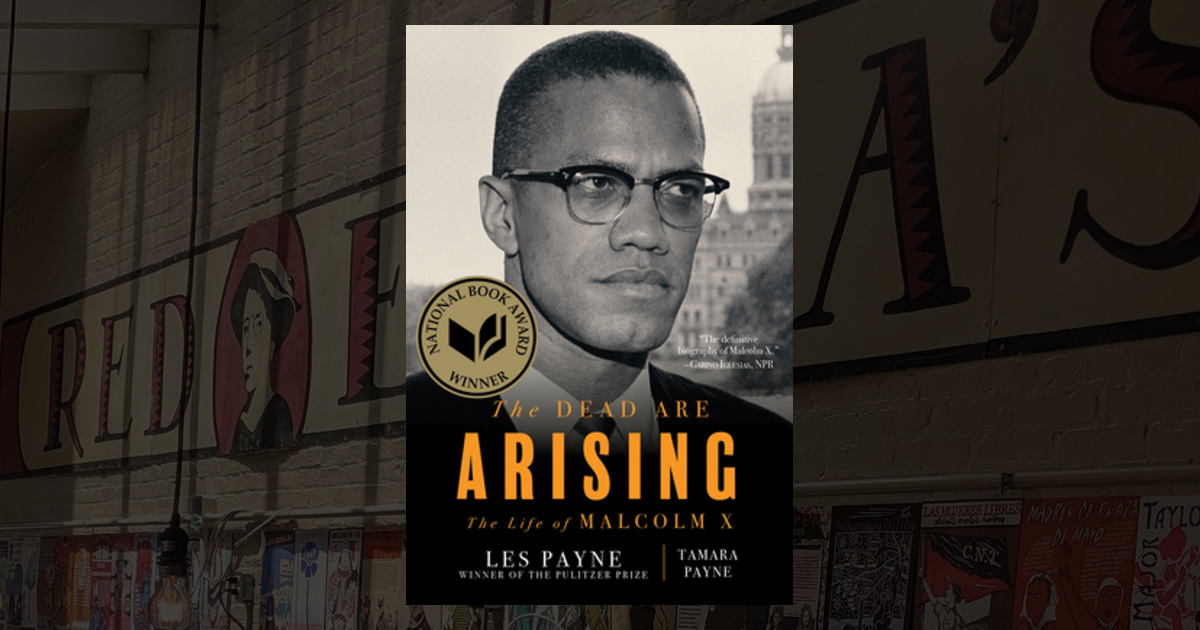 The Dead Are Arising: The Life of Malcolm X