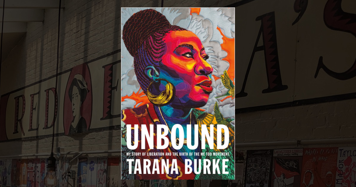 Unbound: My Story of Liberation and the Birth of the Me Too Movement