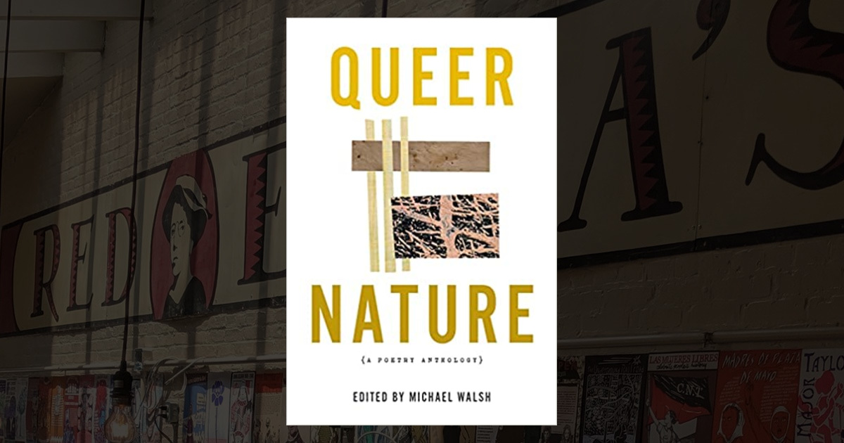 Queer Nature: A Poetry Anthology