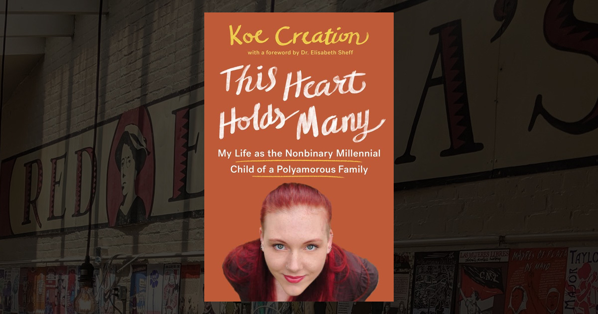 -- This Heart Holds Many: My Life As the Nonbinary Millennial Child of ...