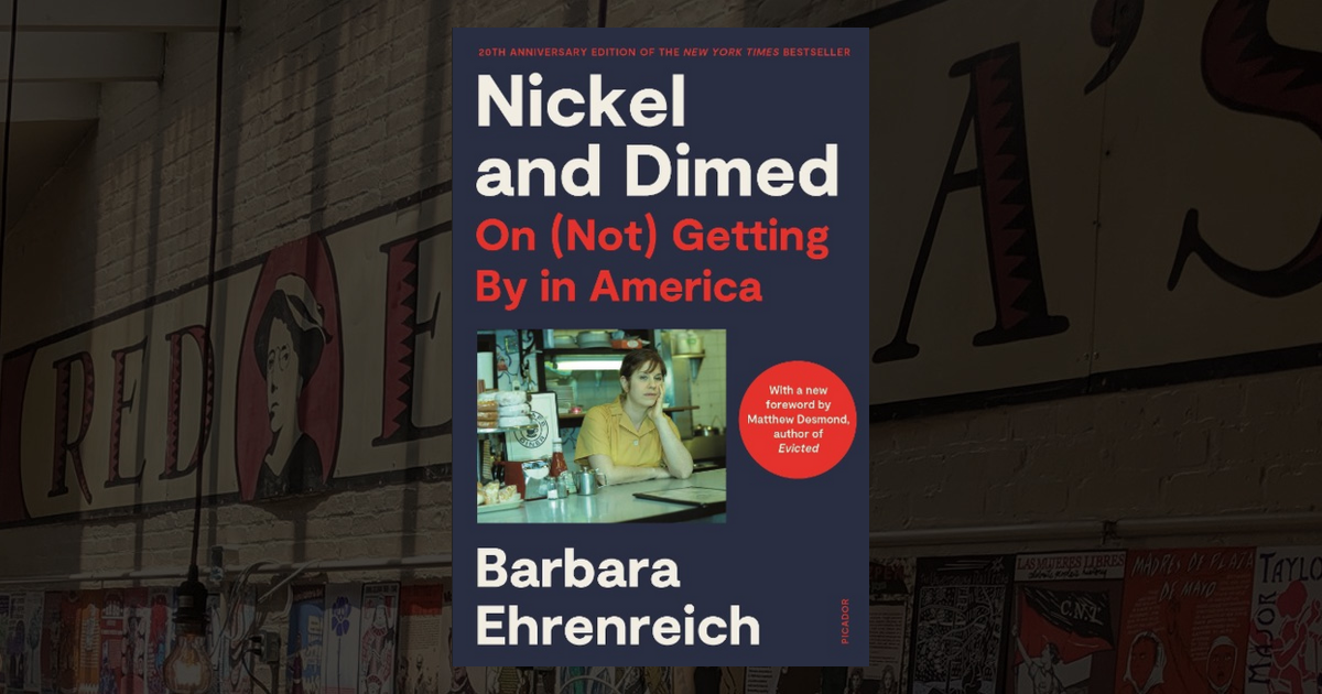 Nickel and Dimed (20th Anniversary Edition): On (Not) Getting By in ...