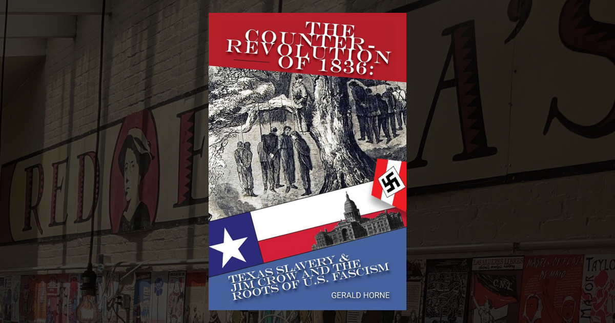 -- The Counter Revolution Of 1836: Texas Slavery & Jim Crow and the ...
